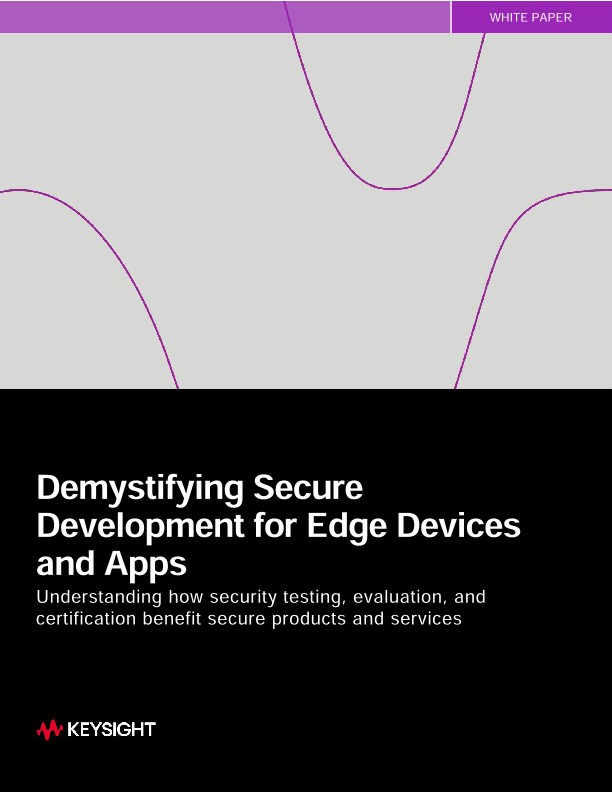 Demystifying Secure Development For Edge Devices And Apps Pdf Asset Page Keysight